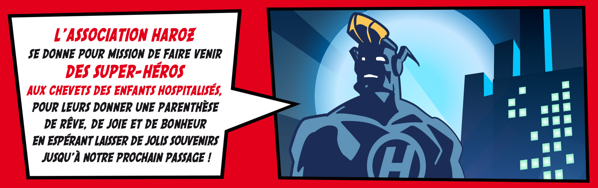 À Rennes les super-héros HAROZ réjouissent les enfants malades | Rennes news actus