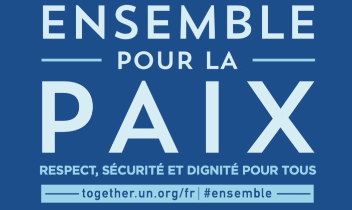 JOURNÉE INTERNATIONALE DE LA PAIX LE 21 SEPTEMBRE : RESPECT, DIGNITÉ ...