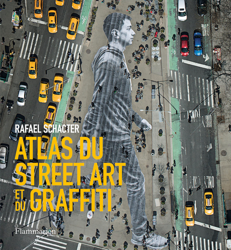 L’ATLAS DU STREET ART ET DU GRAFFITI, CARTOGRAPHIE DE L’ART URBAIN