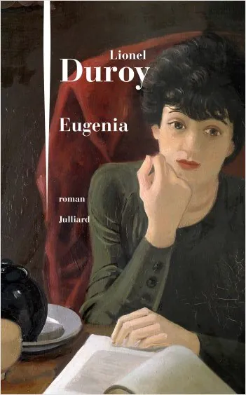 EUGENIA DE LIONEL DUROY, RAISONS DE L’INHUMANITÉ