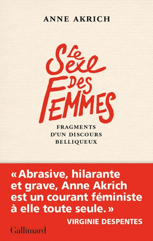 Le Sexe des femmes, fragments d’un discours belliqueux, d’Anne Akrich ...