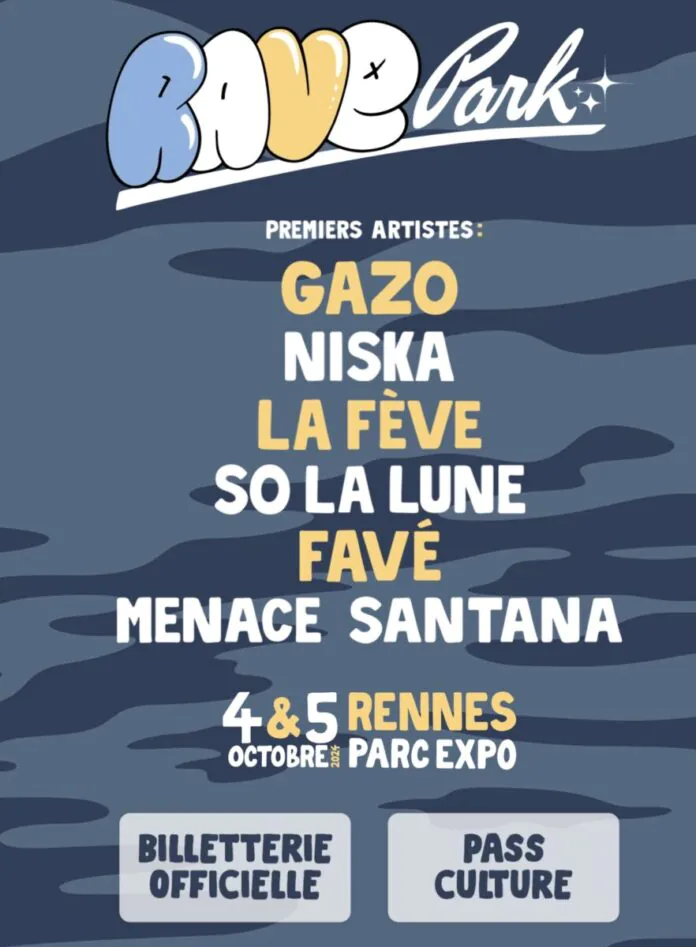 Rennes Parc Expo. Rave Park avec Gazo, Niska, La Fève, les 4 et 5 ...