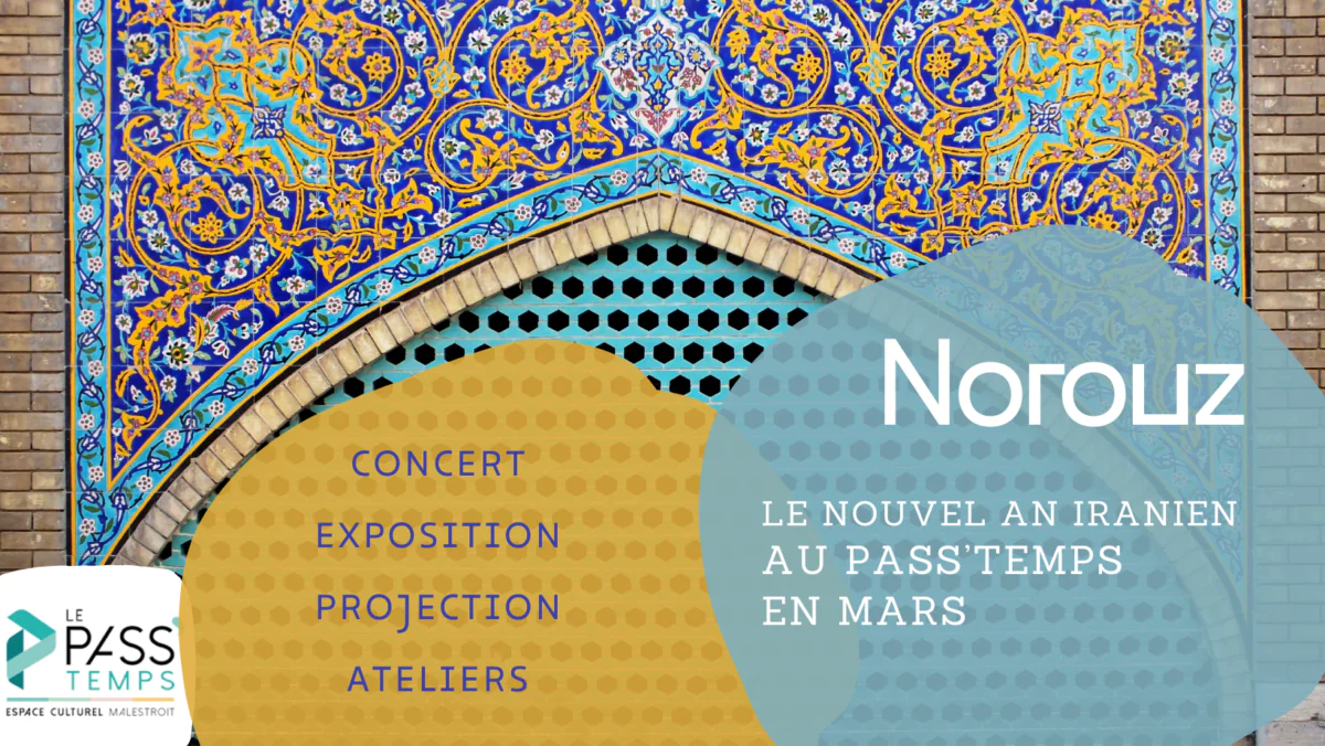 Malestroit. Le Pass’temps fête le nouvel an iranien jusqu’au 5 avril | Morbihan news actus