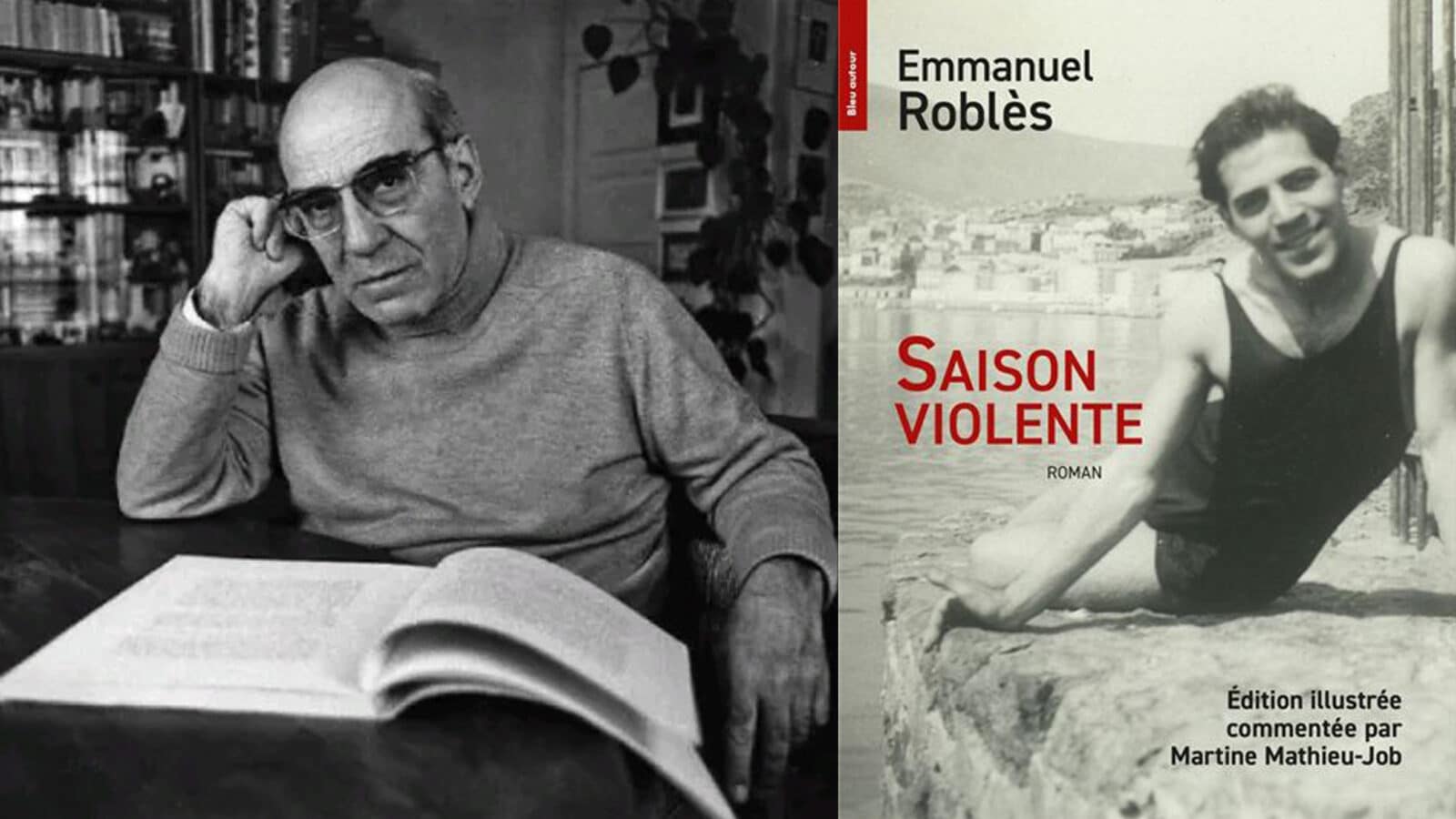 Redécouvrir Emmanuel Roblès avec la réédition du roman Saison violente